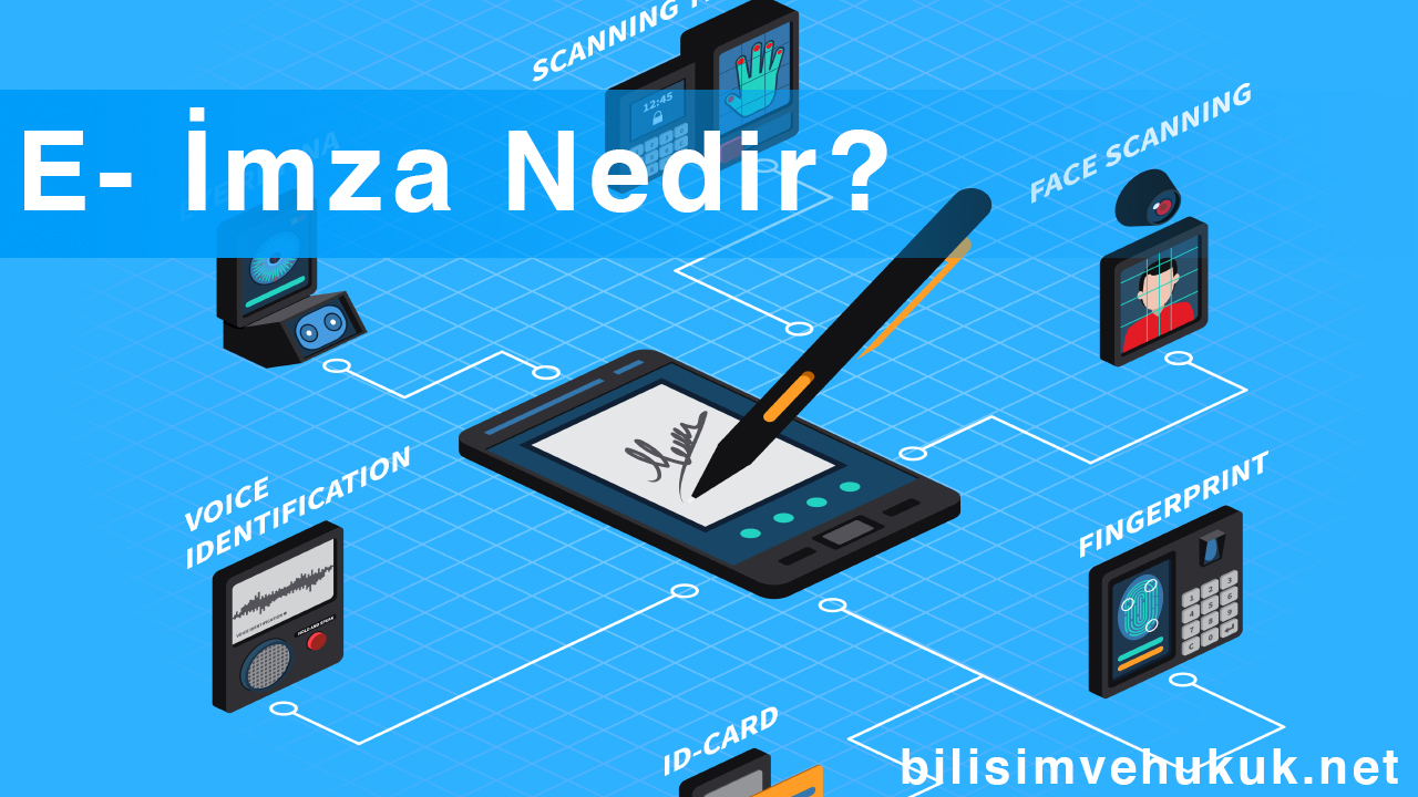 Elektronik İmza (e-İmza) Nedir ? | Bilişim ve Hukuk | Bilişim Hukuku ... Elektronik İmza (e-İmza) Nedir ? | Bilişim ve Hukuk | Bilişim Hukuku ...